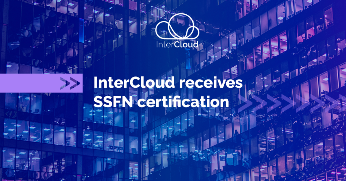 Intercloud: InterCloud receives SSFN certification